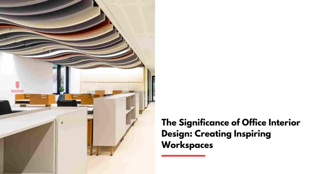 The Significance of Office Interior Design