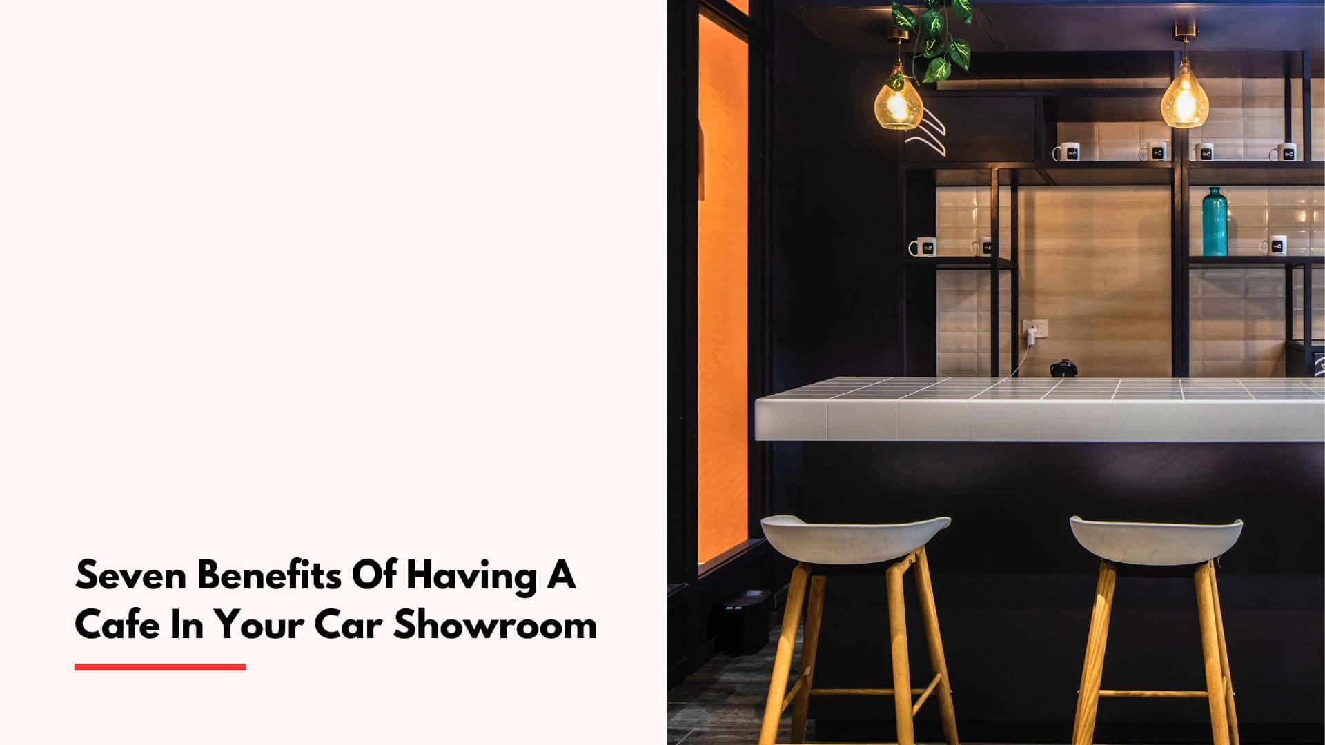 Seven Benefits Of Having A Cafe In Your Car Showroom
